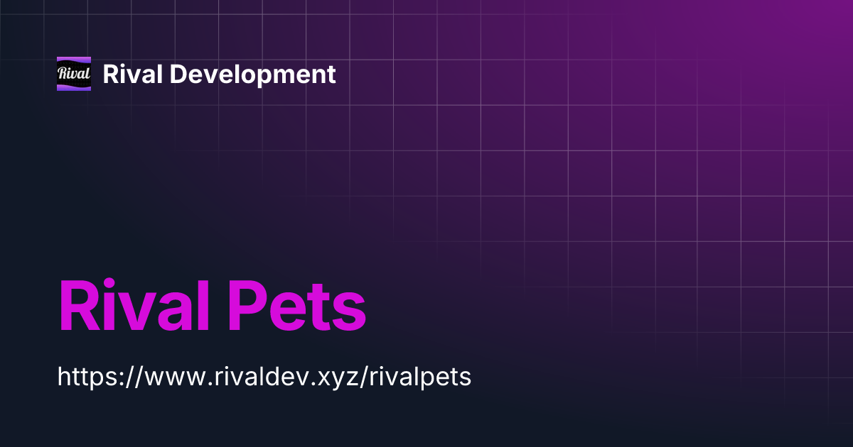 Rival Pets | Rival Development