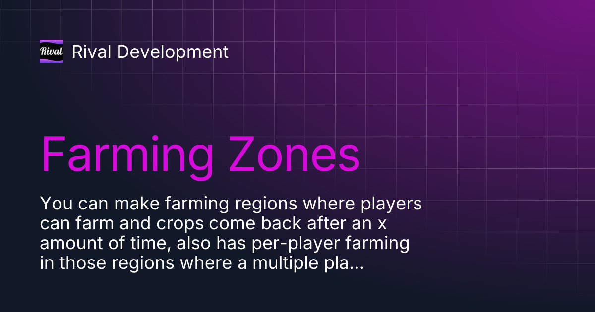 Farming Zones | Rival Development