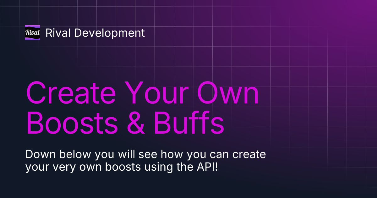 Create Your Own Boosts & Buffs | Rival Development