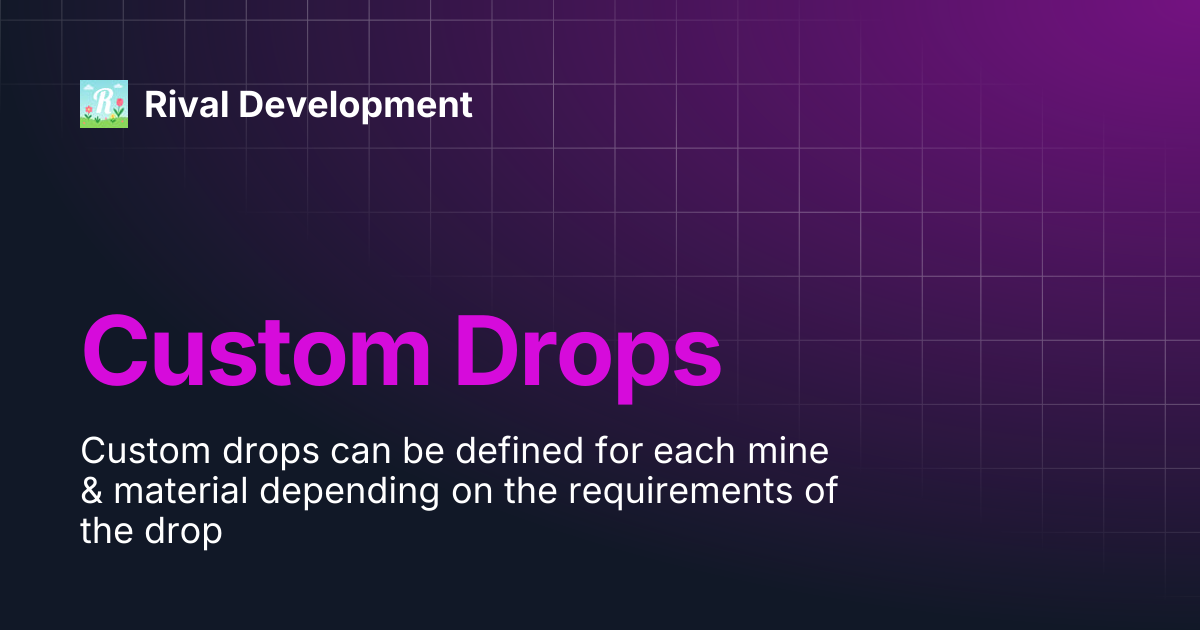 Custom Drops | Rival Development